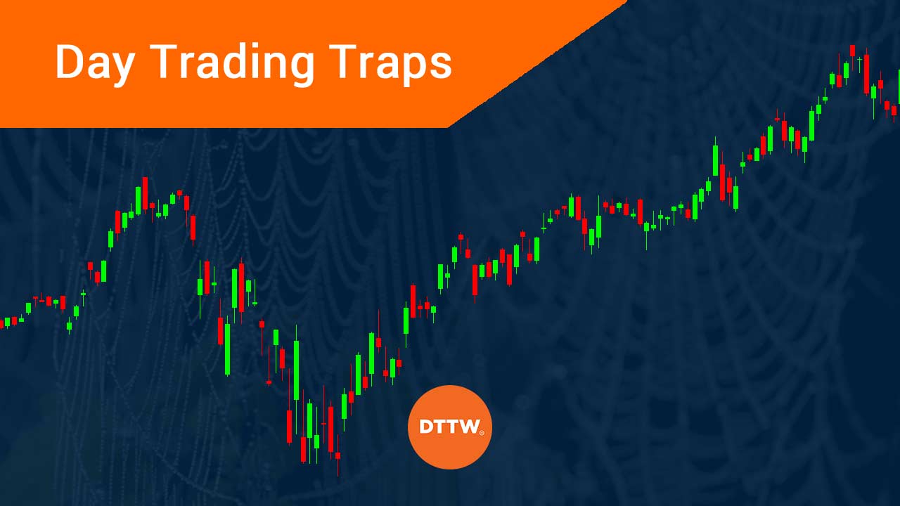 Do You Fall For These Day Trading Traps? Tips to Dodge them!