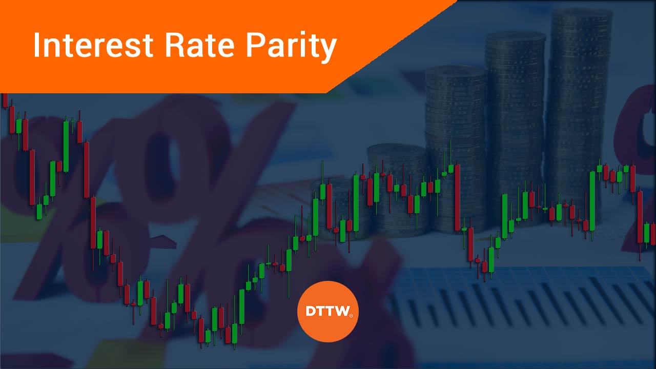 Forex Interest Rate Parity: Why and How to Use This Strategy | Real Trading