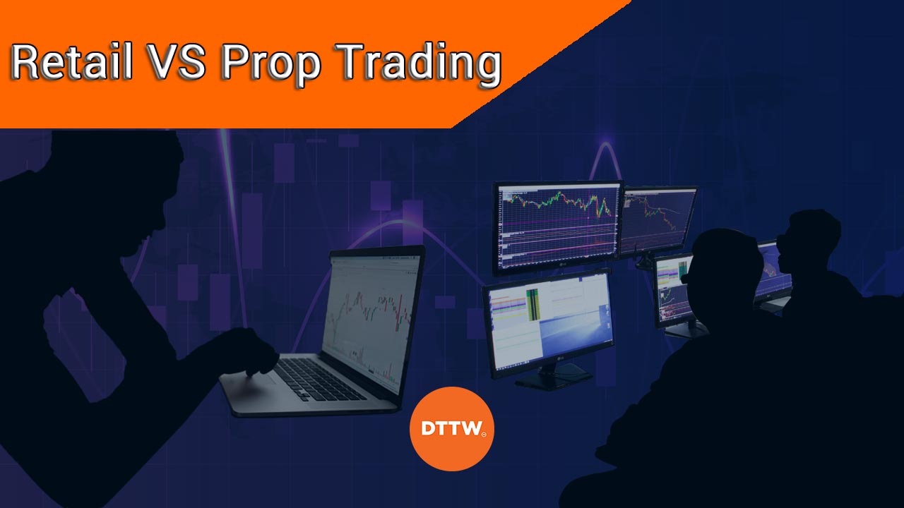 Retail Trading vs Proprietary Trading Accounts: Pros & Cons | Real Trading
