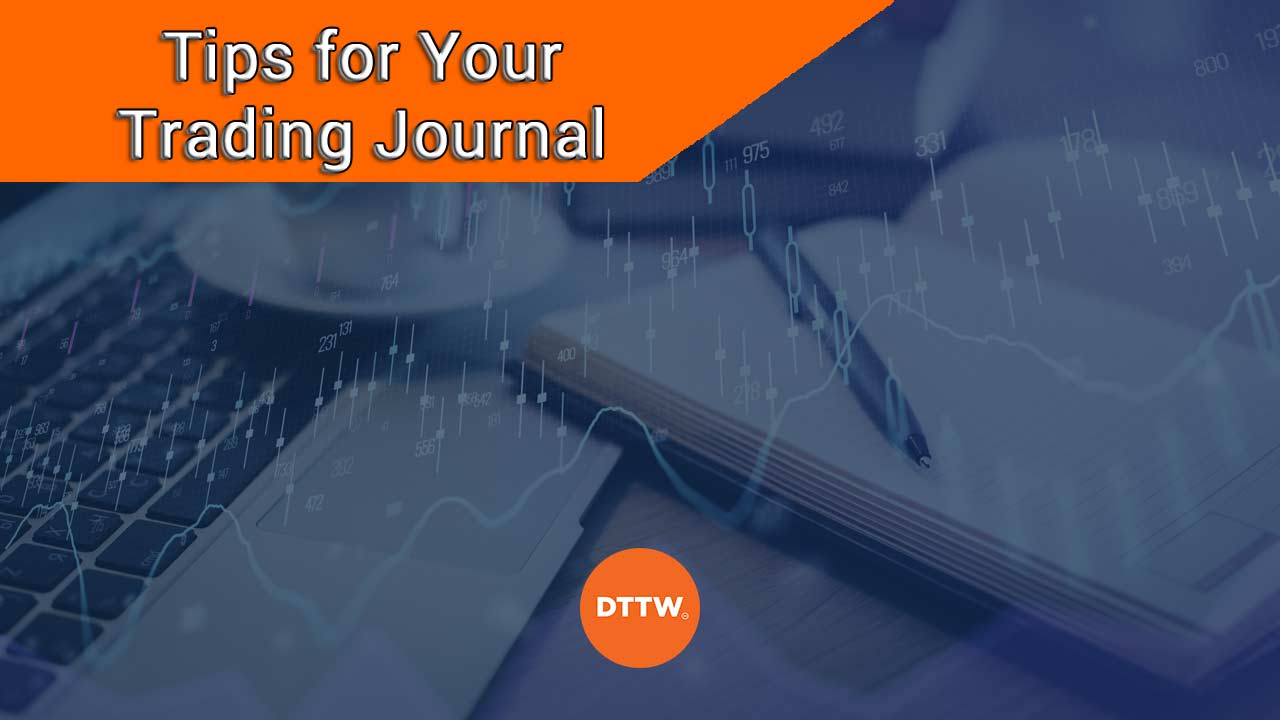 Tips on Keeping a Trading Journal and Tracking Your Progress | Real Trading