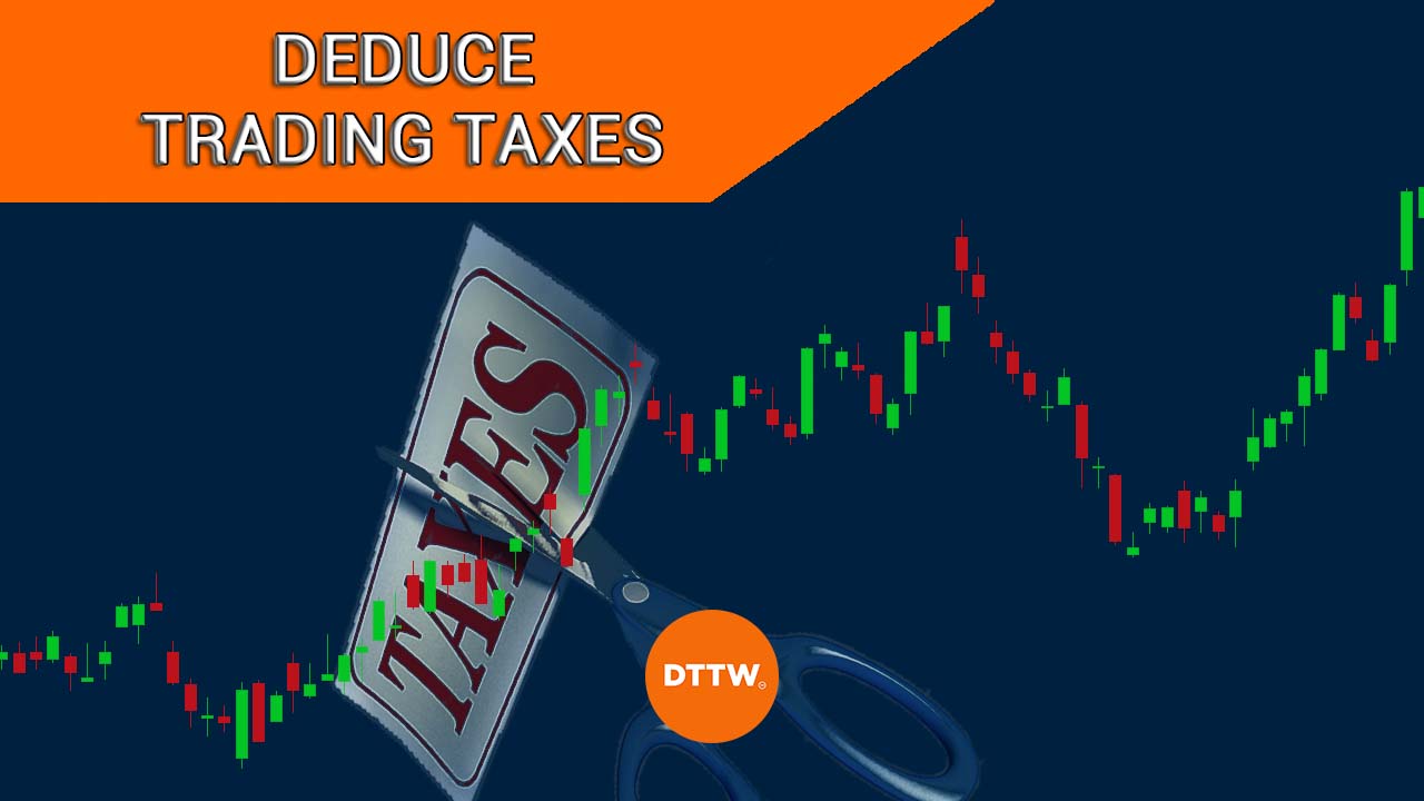 Tax Strategies for Day Traders: Maximizing Deductions