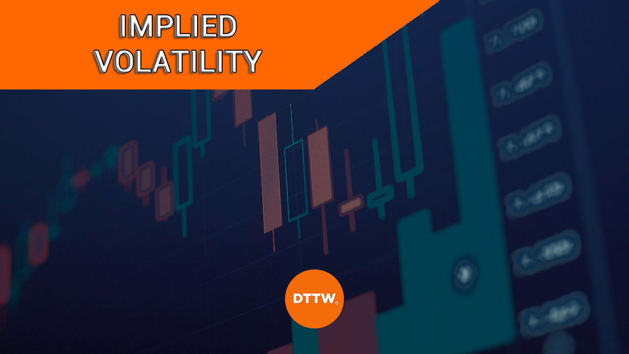 Implied Volatility (IV): Overview and Trading Strategies Implied Volatility (IV): Overview and Trading Strategies